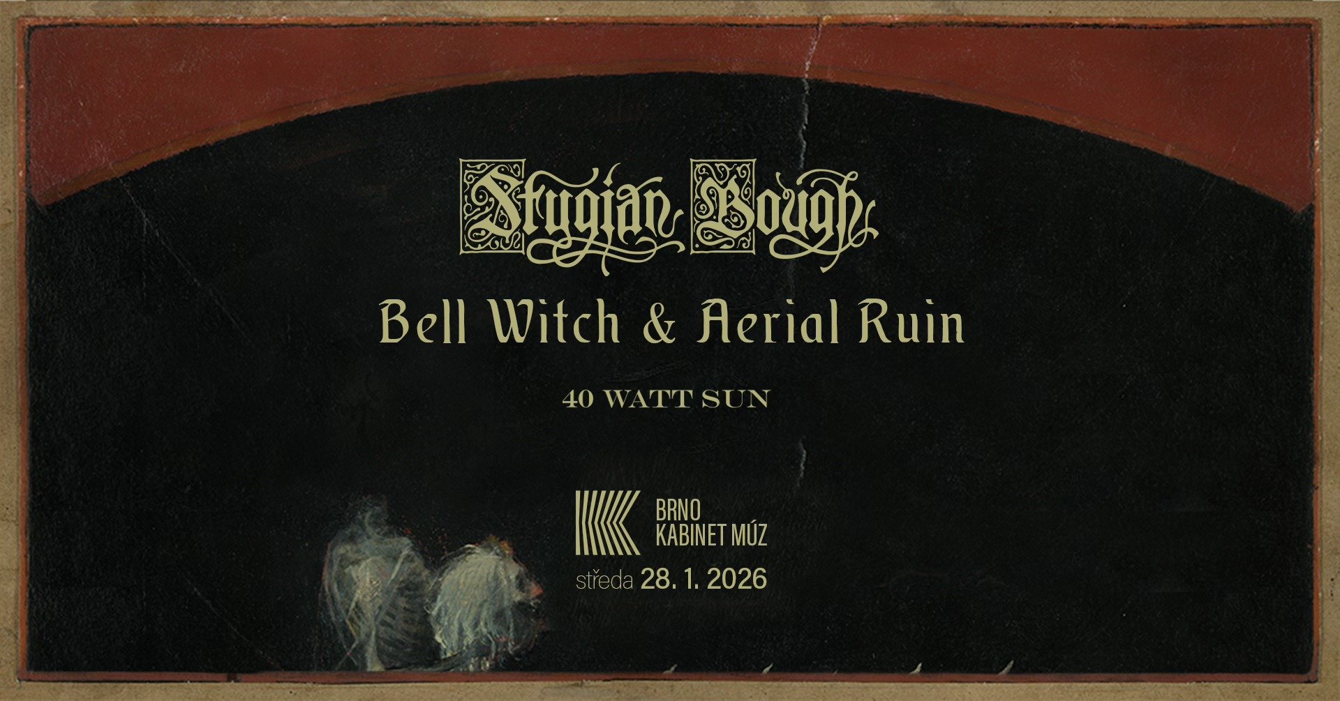 Bell Witch (USA) & Aerial Ruin (USA) – STYGIAN BOUGH + 40 Watt Sun (UK) – Alterakce.cz